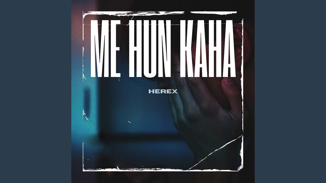 Me Hun Kaha - YouTube