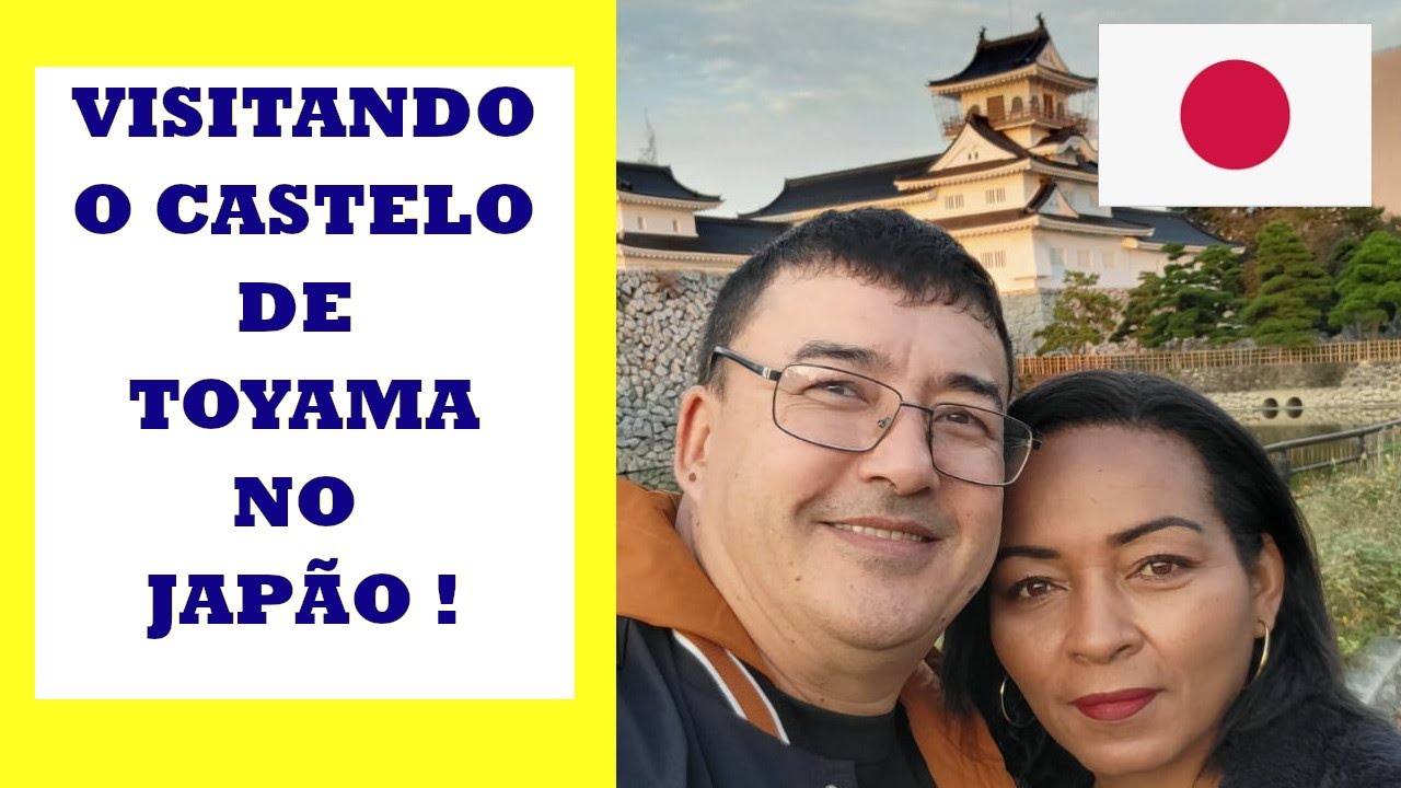 26/10/2024 Castelo de Toyama-ken no Japão - YouTube