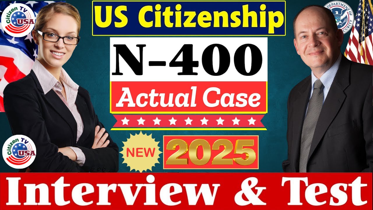 US Citizenship Interview 2025, Actual/Real Experience, Questions ...