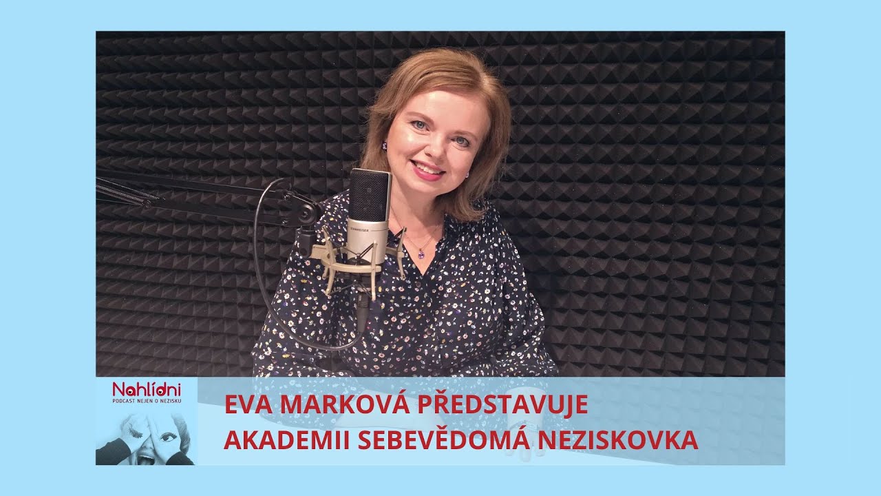 Eva Marková představuje Akademii Sebevědomá neziskovka - YouTube