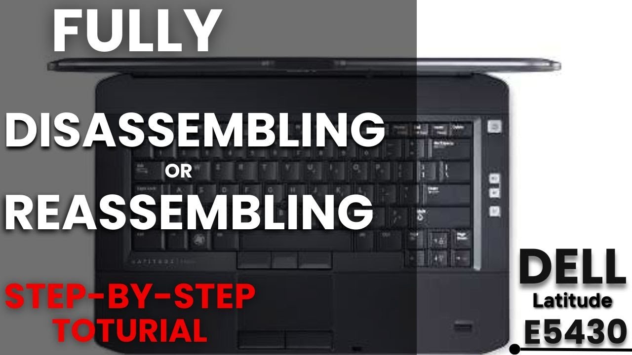 How to disassemble dell Latitude E5430 │Laptop Disassembling and ...