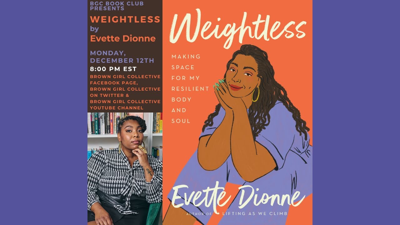 BGC Book Club Presents: Evette Dionne, author of Weightless - YouTube BGC Book Club Presents: Evette Dionne, author of Weightless - YouTube