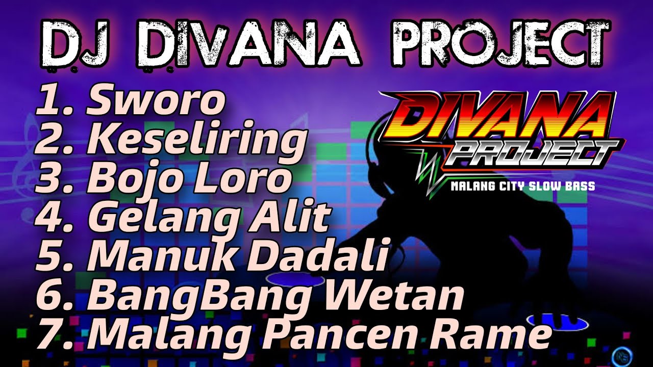 DJ DIVANA PROJECT FULL ALBUM TERBARU SLOW BASS REMIX HOREG SPECIAL CEK ...