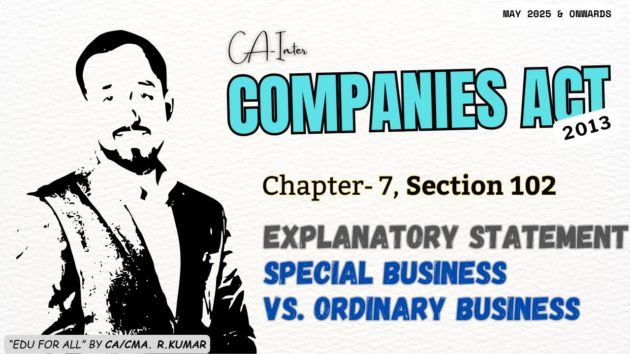 Ch-7 | P-9 | Section 102 | EXPLANATORY STATEMENT | SPECIAL BUSINESS Vs ...