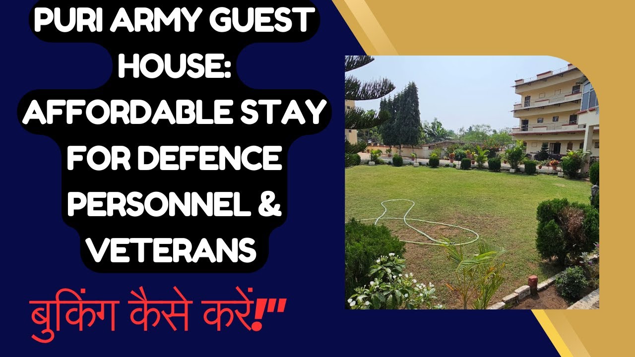 Puri Army Guest House: Defence Personnel aur Veterans ke liye Sabse ...