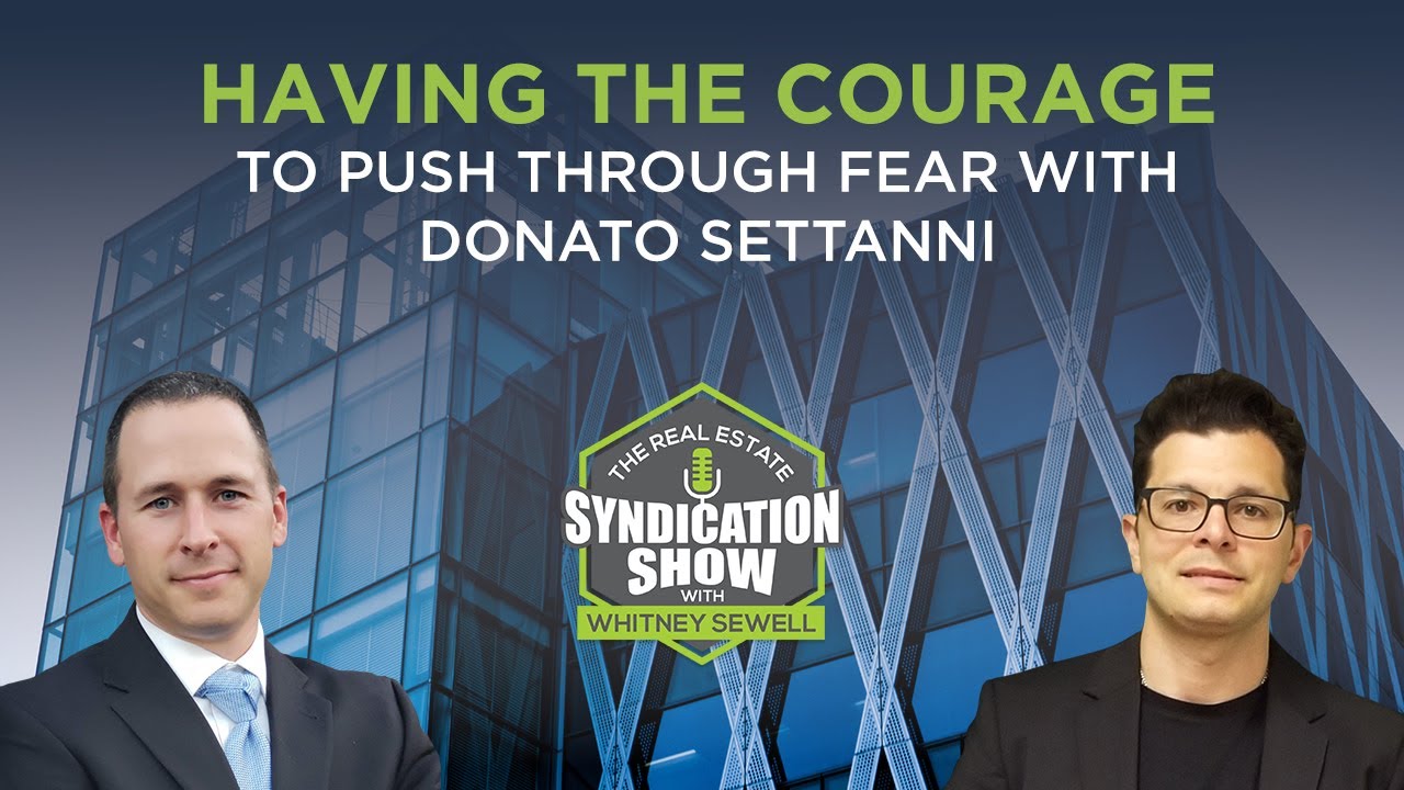 Having the Courage to Push Through Fear with Donato Settanni - YouTube