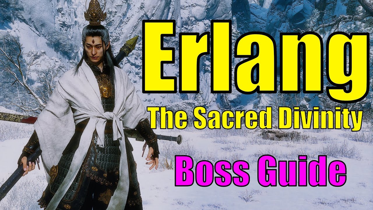 How to beat Erlang, The Sacred Divinity | Black Myth Wukong Boss Guide ...