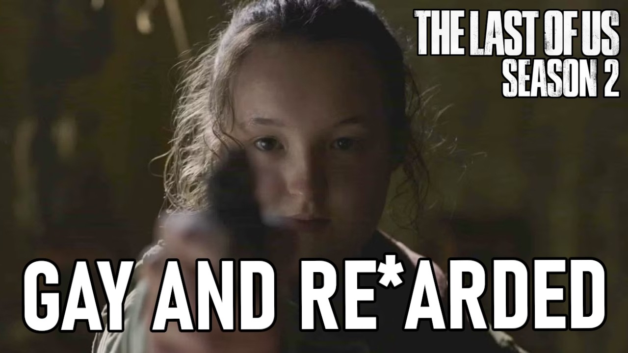 The Last of us Made ELLIE A DAD Pure Woke Re*ardism - YouTube