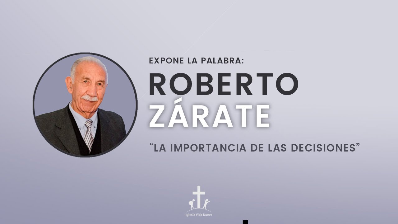 La importancia de las decisiones | Roberto Zárate. - YouTube