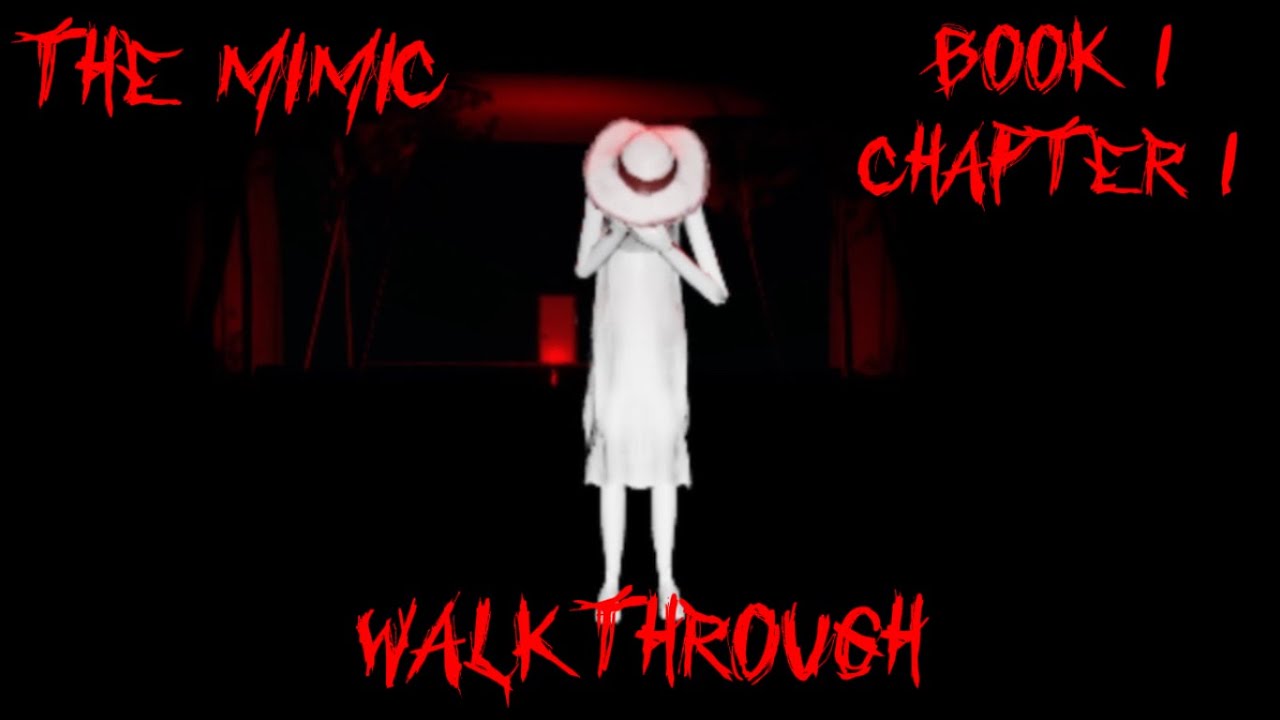 Roblox The Mimic | Book 1 Chapter 1 | Solo Walkthrough - YouTube