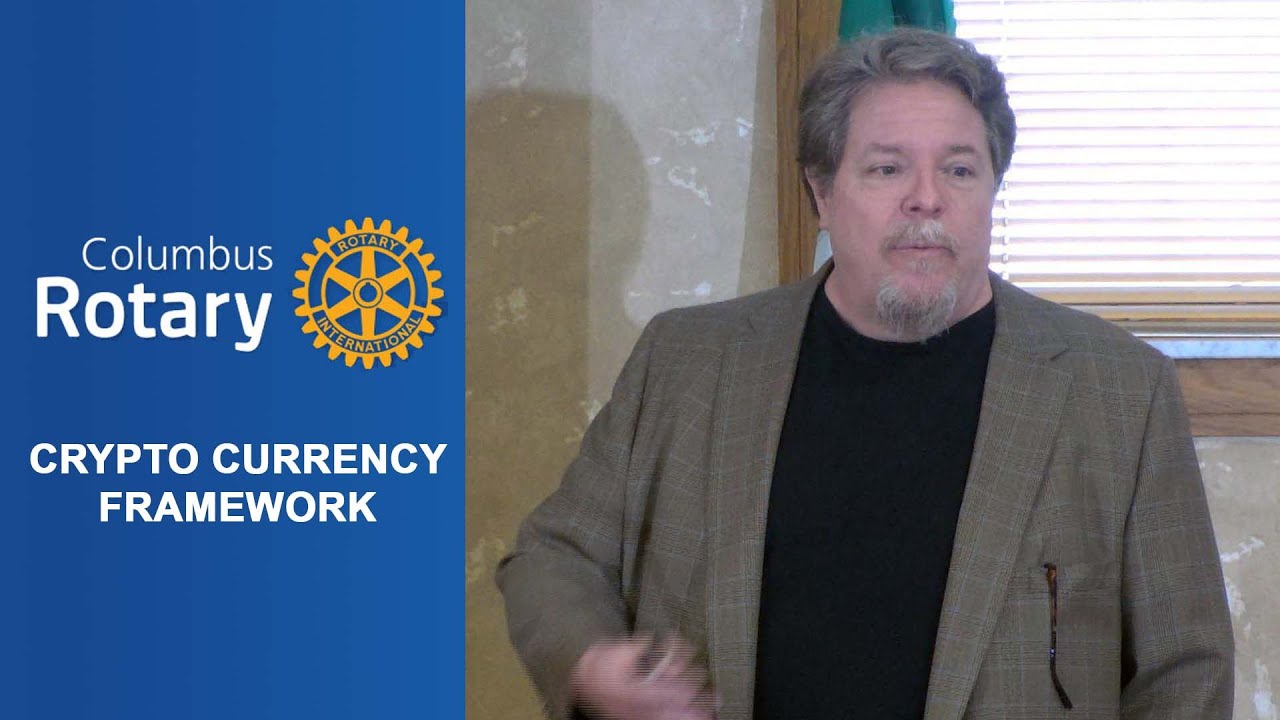 Columbus Rotary: Crypto Currency Framework - YouTube