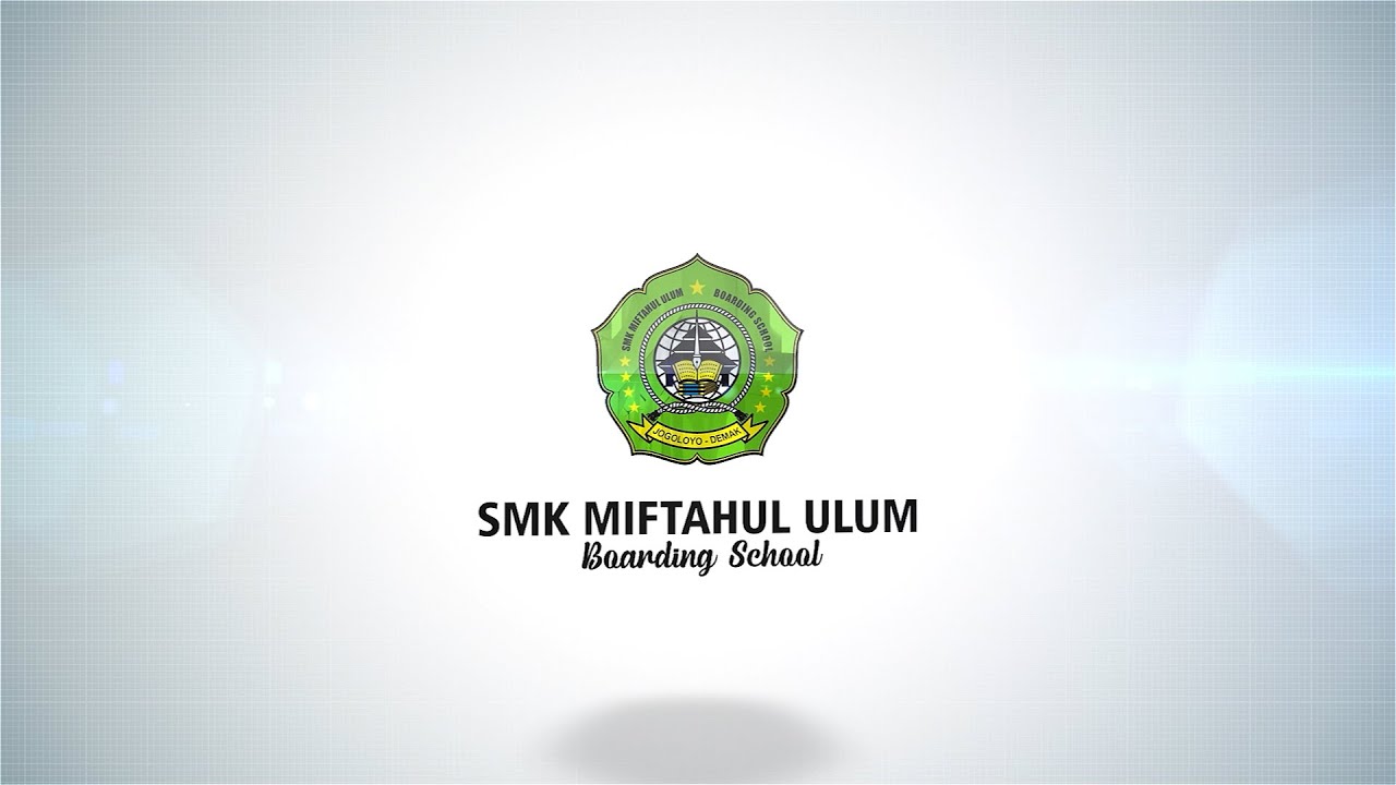 PROFIL SMK MIFTAHUL ULUM BOARDING SCHOOL DEMAK - YouTube