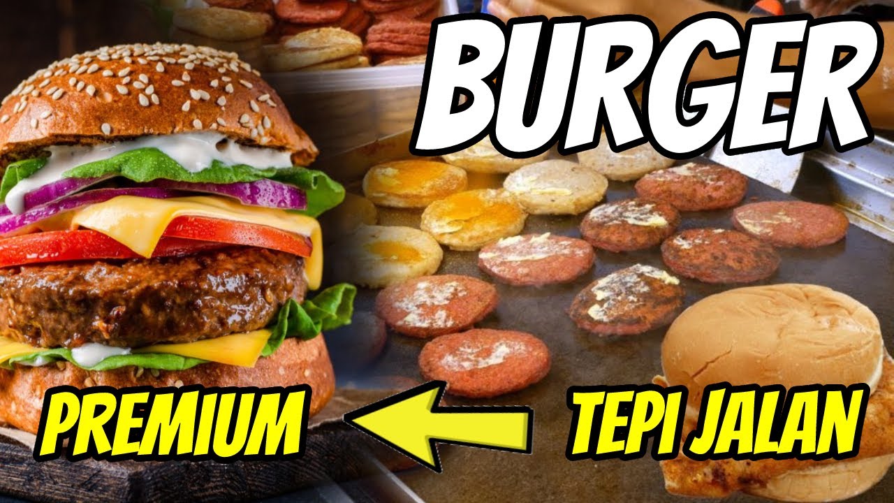 Menikmati Burger Tepi Jalan hingga Burger Mewah yang Eksklusif! - YouTube