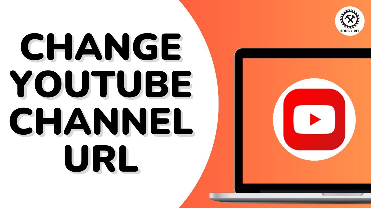 How To Change YouTube Channel URL - YouTube