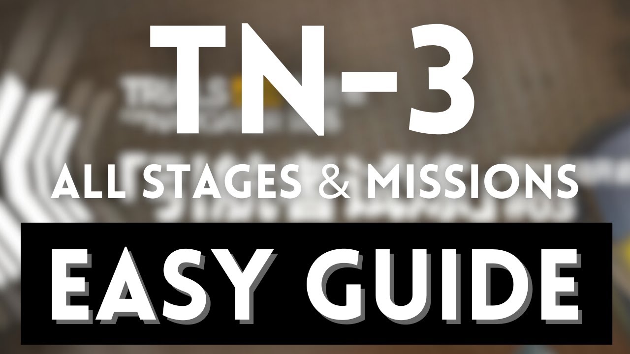 TN-3 All Stages & Missions Easy Semi-AFK Guide ! Trials of Navigator ...