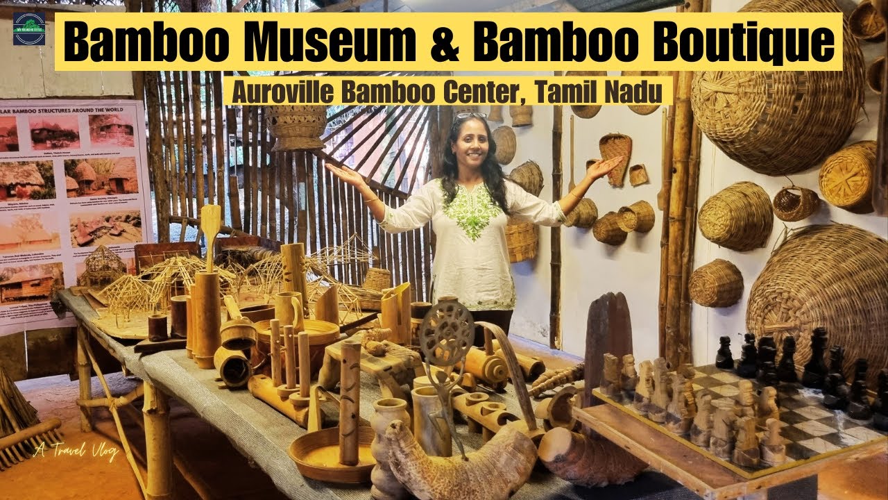 Auroville - Bamboo Museum & Bamboo Boutique | Bamboo products for ...
