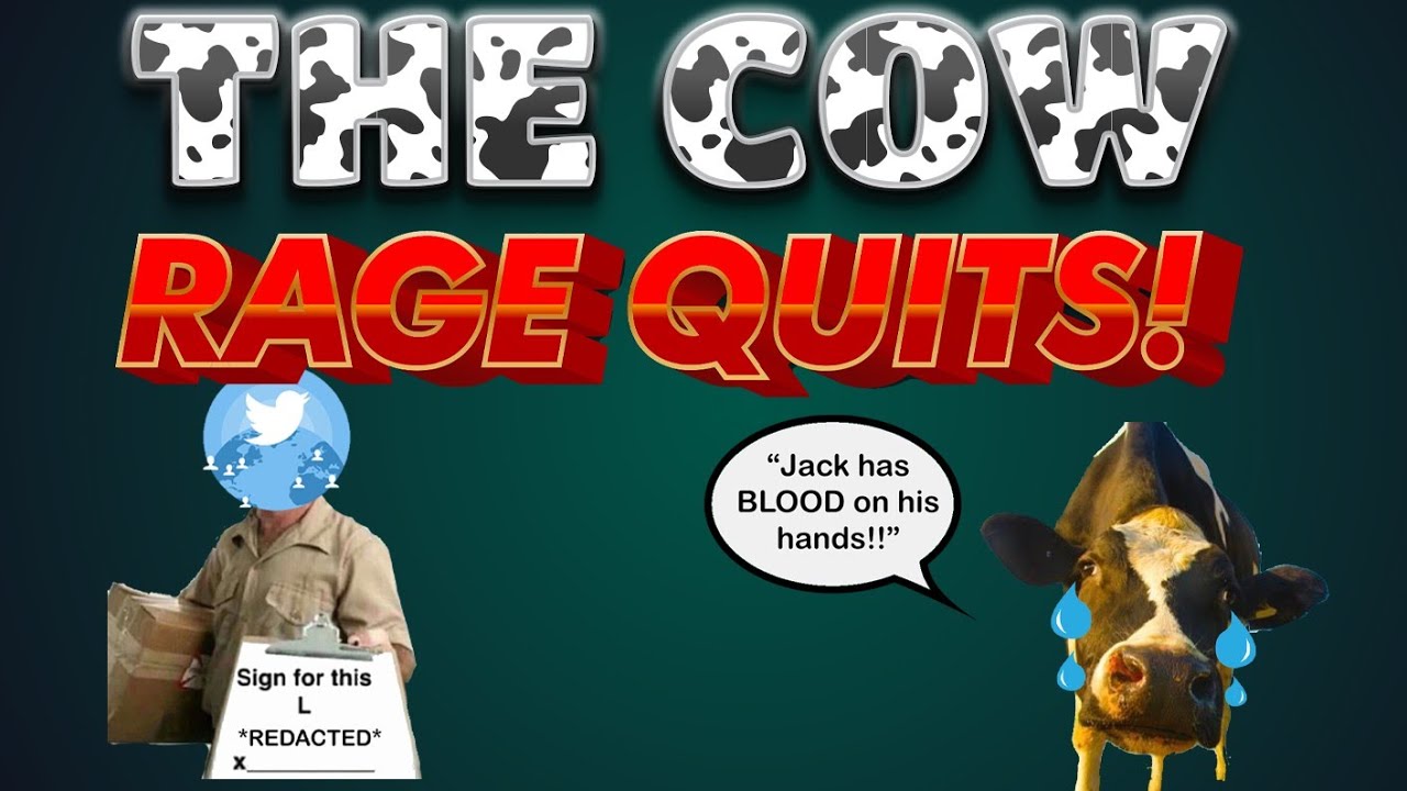 "The Cow" Rage Quits From Twitter - YouTube