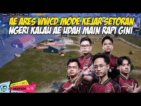AE ARES WWCD MODE KEJAR SETORAN! NGERI AE KALAU UDAH RAPI MAIN NYA