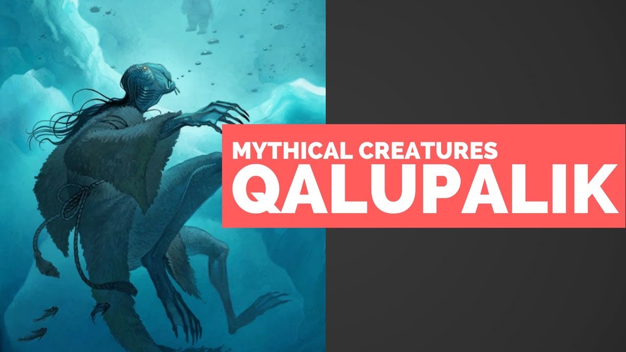 The Qalupalik - Mythical Creatures Bestiary - YouTube