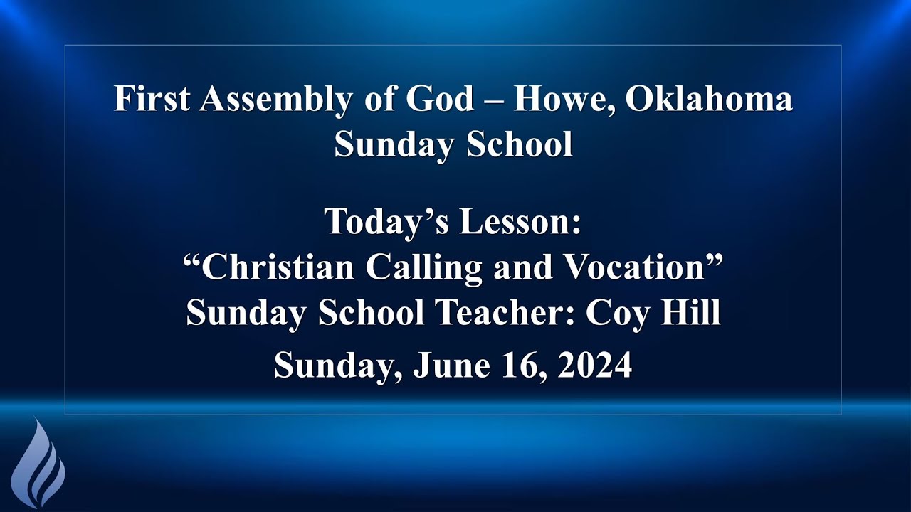 Sunday School - June 16, 2024 "Christian Calling and Vocation" - YouTube