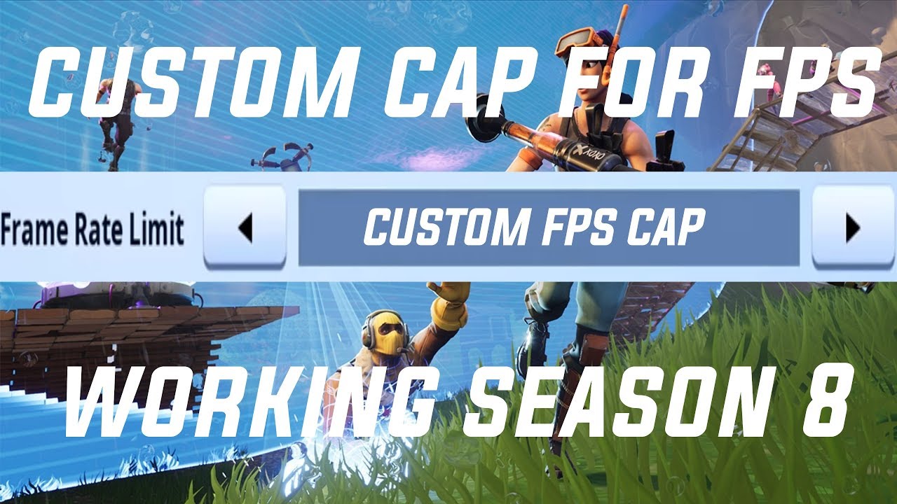How to set a *CUSTOM* FPS Cap / Frame Limit in Fortnite [No Downloads ...