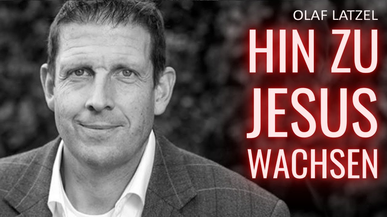 Olaf Latzel | Hin zu Jesus wachsen - YouTube