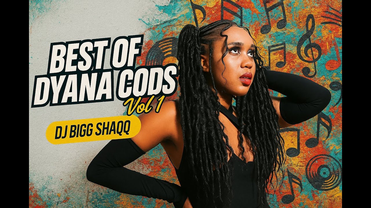 BEST OF DYANA CODS HOMEVYBZ Vol 5 2025 BEST OF DYANA CODS MIX Vol 1- DJ ...