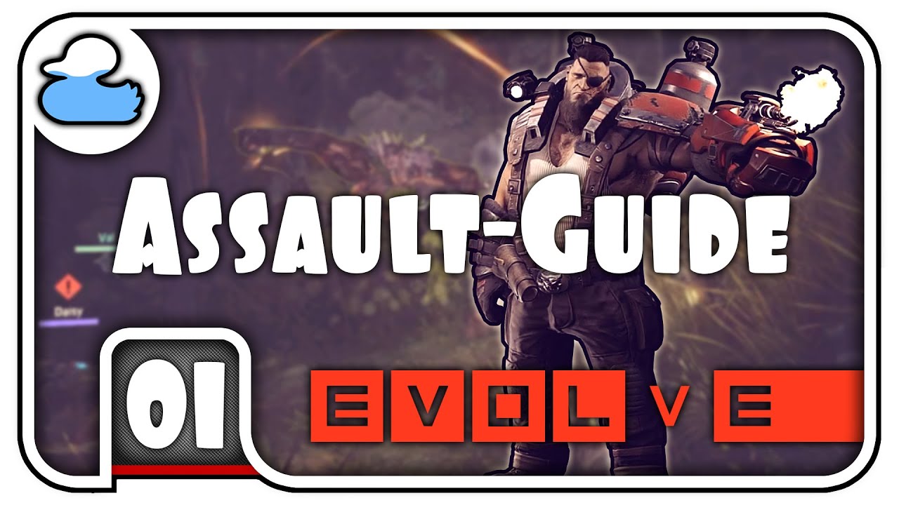 Evolve #01 - Assault-Guide für GameStar.de! ★ [Gameplay German Deutsch] - YouTube