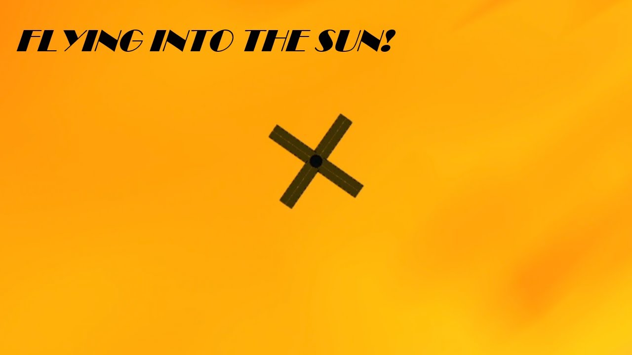 FLYING INTO THE SUN Leads To Unexpected Results. . . - YouTube