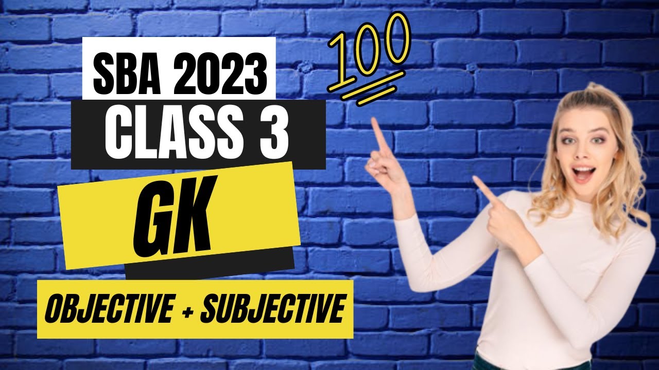 SBA 2023 Grade 3 General Knowledge Objective and Subjective - YouTube
