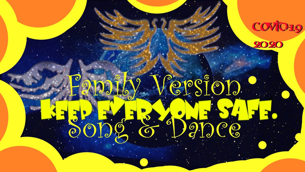 KEEP EVERYONE SAFE ~ Family Version ~ COVID 19 ~ three minute DANCE ...