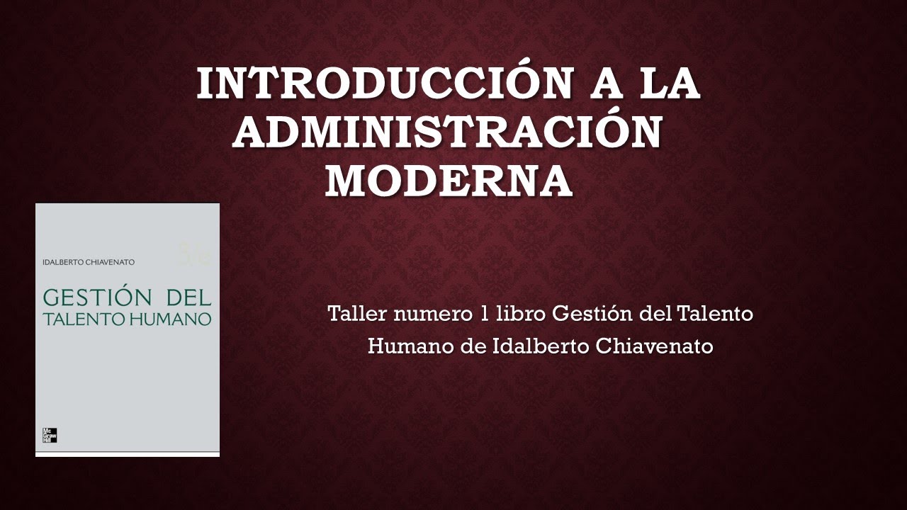 TALLER 1 LIBRO GESTION DEL TALENTO HUMANO POR IDALBERTO CHIAVENATO ...