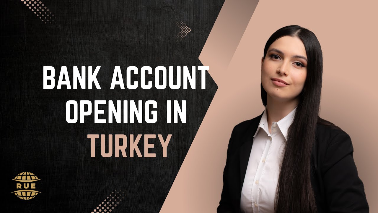 How to Open a Bank Account in Turkey for Non-Residents - YouTube