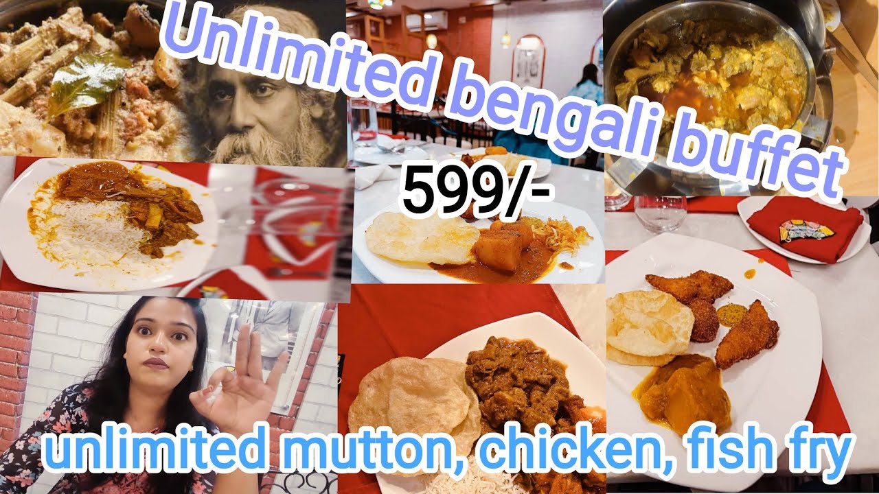 Cheapest unlimited bengali buffet || unlimited mutton Rs- 599/-|| best ...