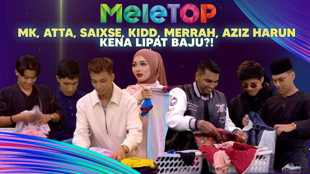 BATTLE MELETOP! MK, Atta, Saixse, Kidd, Merrah, Aziz Harun Pandai Lipat ...