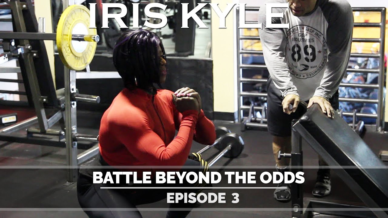 Iris Kyle - Battle Beyond The Odds - Episode 3 - YouTube