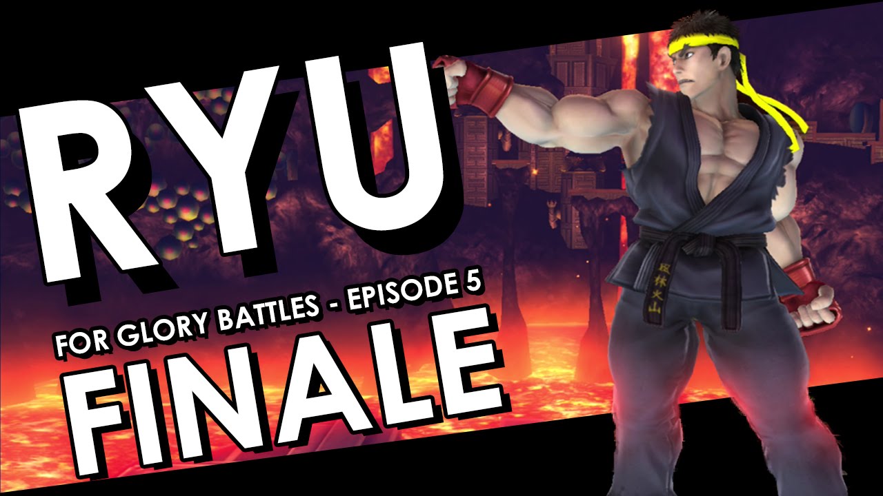 [SSB4] BUBBA PLAYS: Ryu For Glory - Episode 5 [Finale] - YouTube