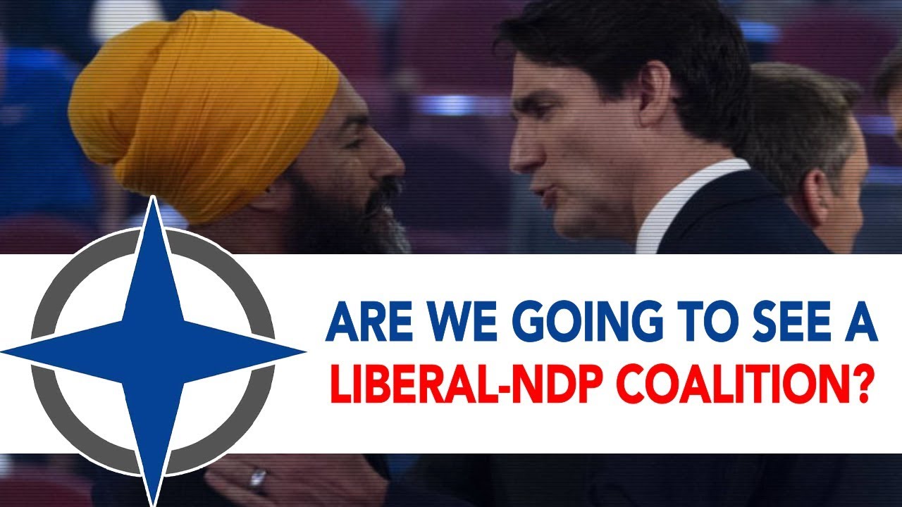 Are we going to see a Liberal-NDP Coalition? - YouTube