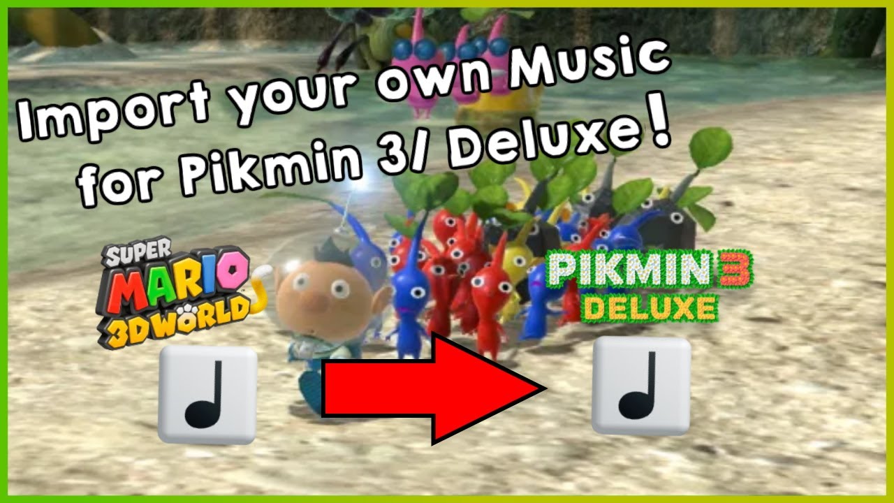 [Pikmin 3] How to Import Custom Music - YouTube