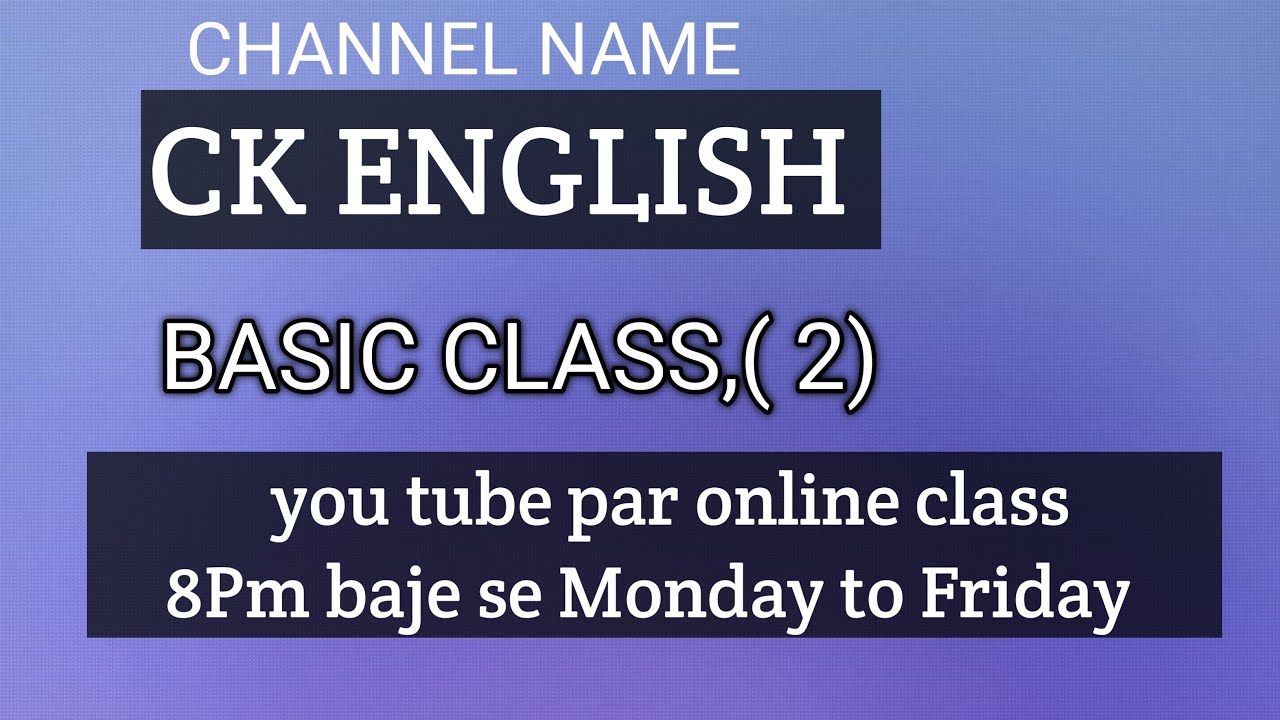 C.k English with Chhotu sir is live(Basic class 2) - YouTube