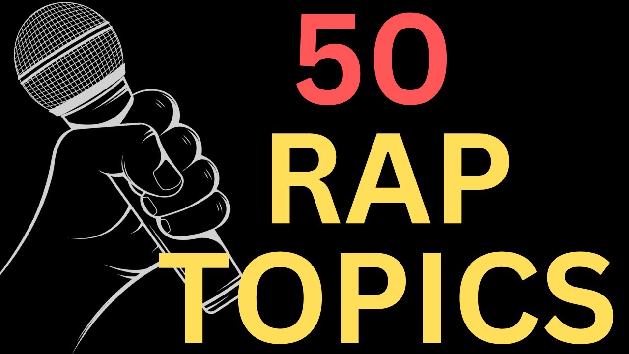 50 rap topics - YouTube