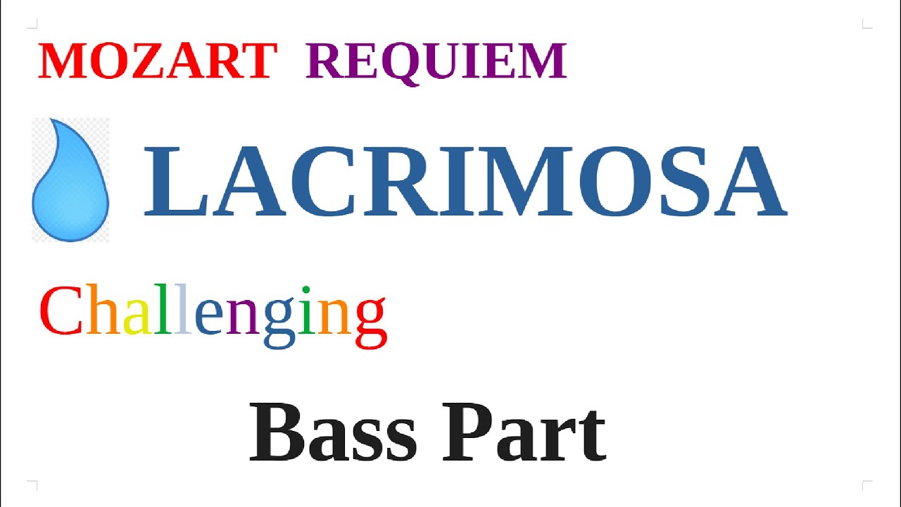 Mozart Requiem Lacrimosa Challenging Bass Part Youtube