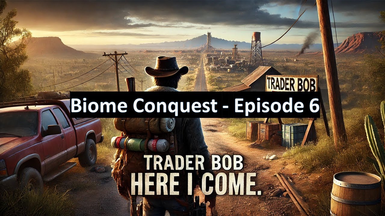 Biome Conquest: Journey to Trader Bob | 7 Days to Die - Episode 6 - YouTube