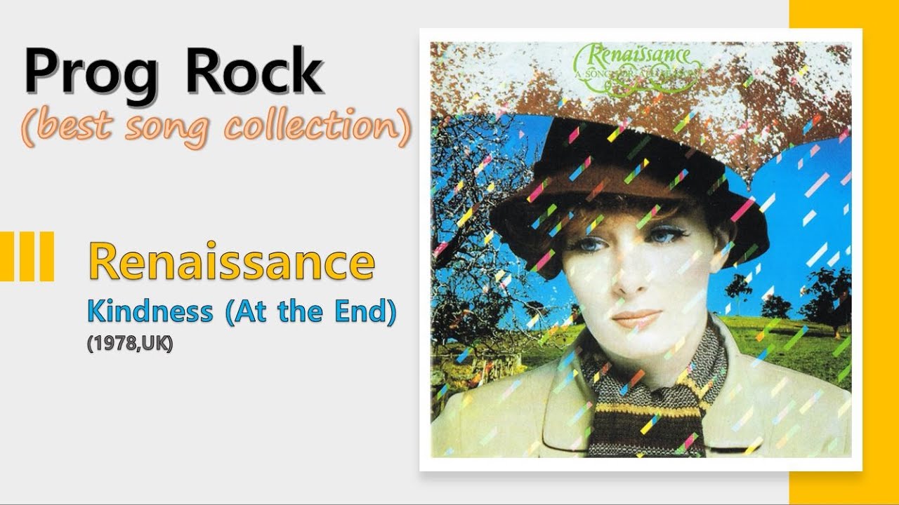[Prog] Renaissance - Kindness (At the End) - YouTube