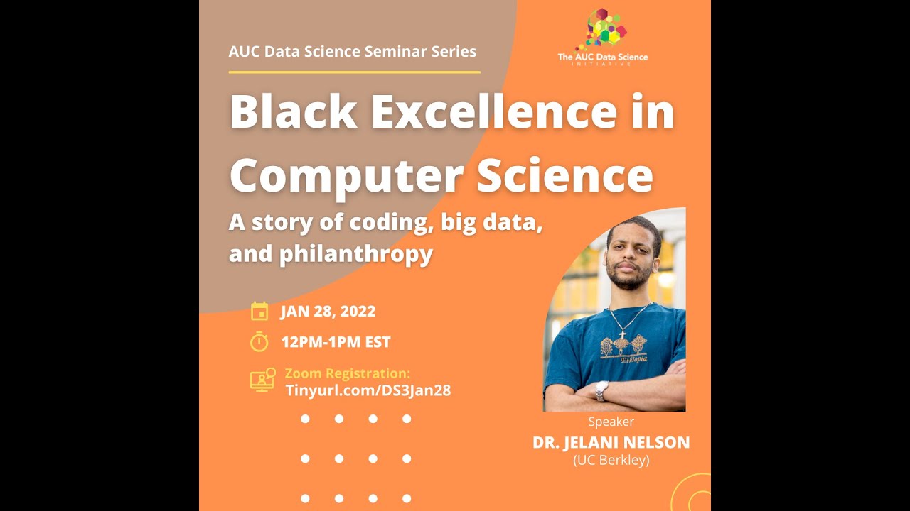 DS^3: Black Excellence in Computer Science - YouTube