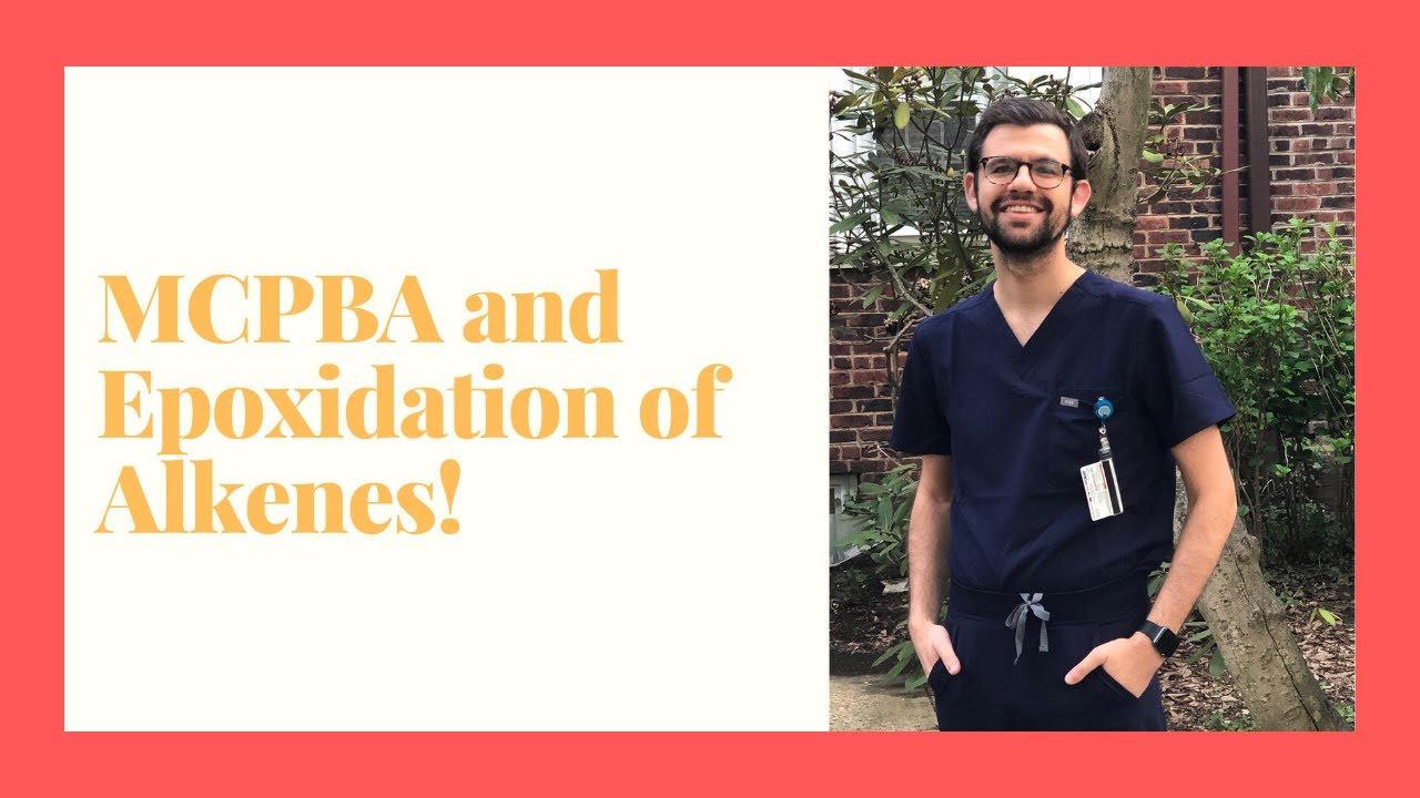 Epoxidation of Alkenes using mCPBA: Mechanism and Properties! - YouTube