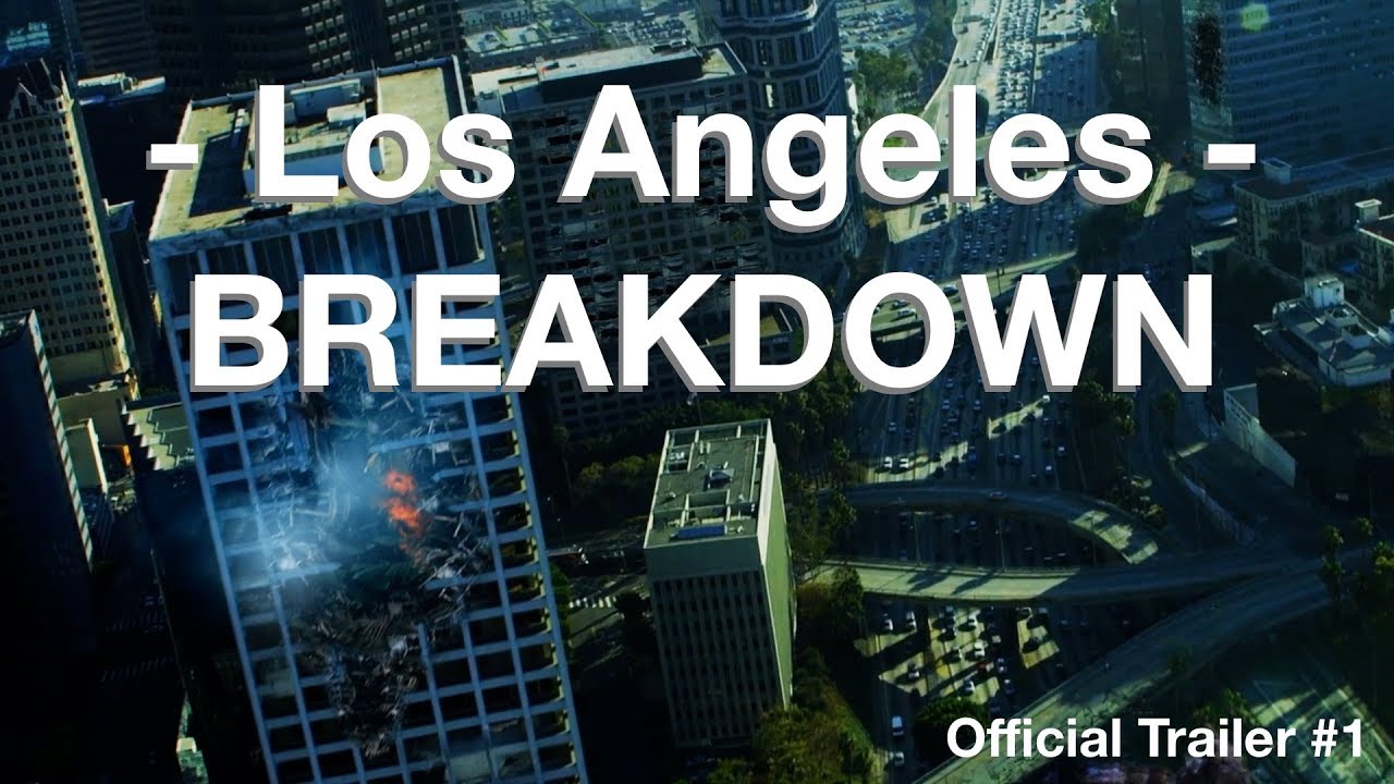 Los Angeles: Breakdown (Official Trailer #1) Coming soon... - YouTube