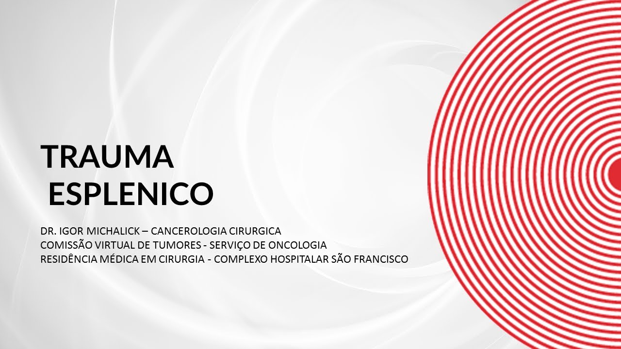 Aula Trauma Esplênico 1 - YouTube