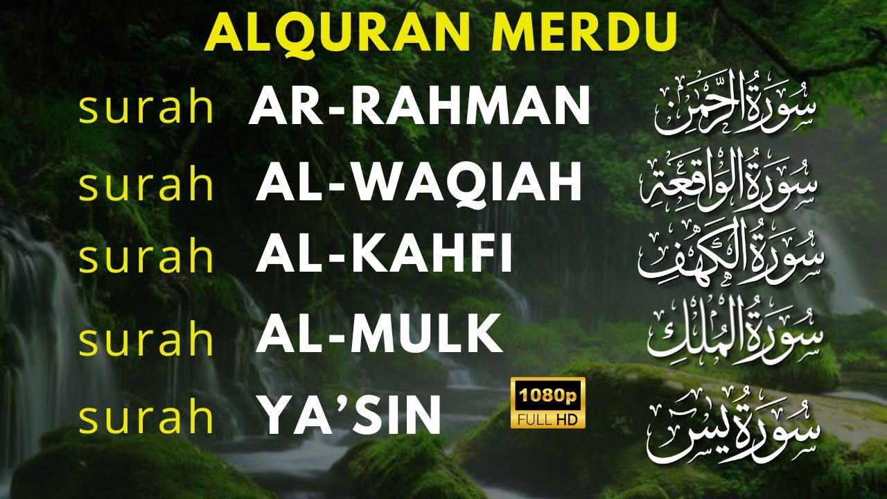 Bacaan AlQuran Merdu | Surat Al Waqiah,Al Kahfi,Ar Rahman,Al Mulk,Yasin ...
