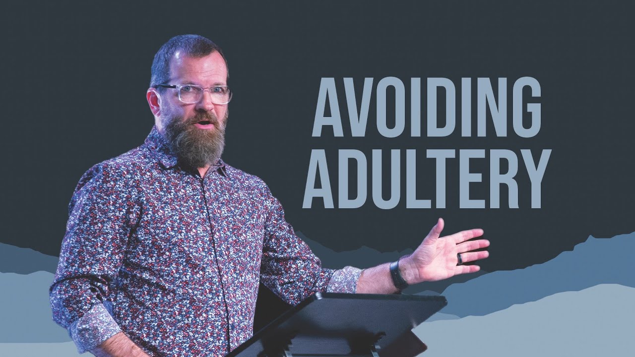 Avoiding Adultery - YouTube